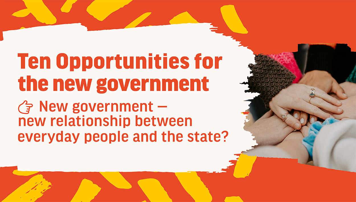 New government — new relationship between everyday people and the state ...